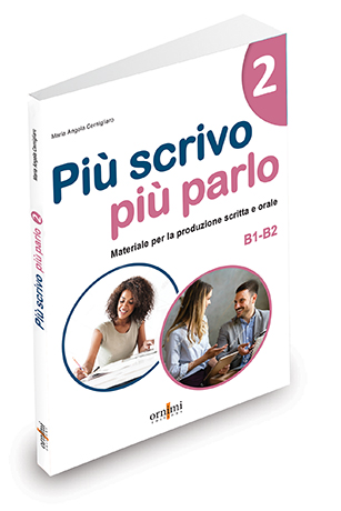 Ιταλικά: Più scrivo più parlo 2 (B1-B2)